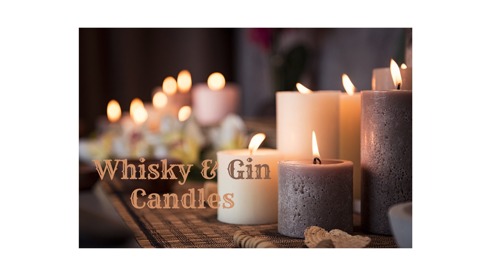 Whisky & Gin Candles – Piob Mhor of Scotland